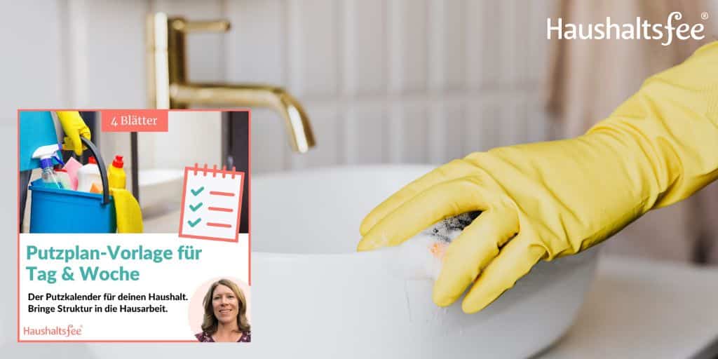 Deine perfekte Putzroutine für dein Zuhause – mit Gratis-Download