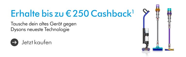 Dyson-Aktion: Bis zu 250 € Cashback beim Staubsauger-Tausch